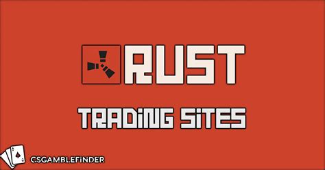 Rust Trading Sites 2025 The Best Rust Trade Sites