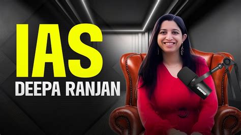 Ladies Ias Officer Deepa Ranjan Interview With Krishan Pratap Youtube