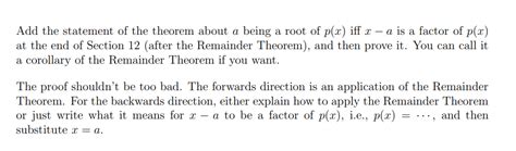 Solved Add The Statement Of The Theorem About A Being A Root Chegg Com