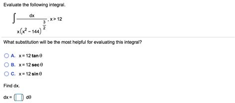 Solved Evaluate The Following Integral ſ Dx 2 X 12 X X2