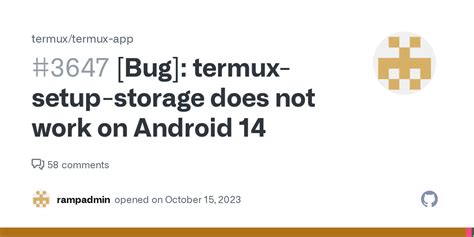 Bug Termux Setup Storage Does Not Work On Android 14 · Issue 3647