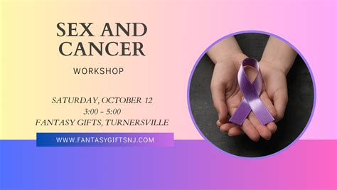 Coping With Sex And Cancer Workshop Fantasy Ts Nj