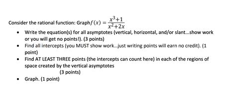 Solved X³ 1 X² 2x Consider The Rational Function Graphf X