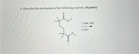 Solved Describe the mechanism of the following reaction: | Chegg.com