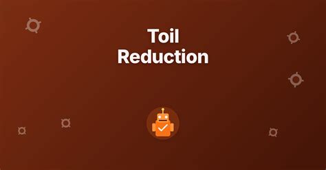 Toil In Sre How To Identify And Reduce Operational Toil