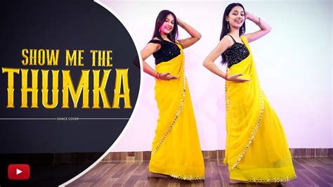 Show Me The Thumka Tu Jhoothi Main Makkaar Dance Video Choreo By Priya Agarwal YouTube