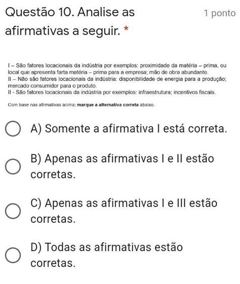 Analise as afirmativas a seguir A Somente a afirmativa I está correta