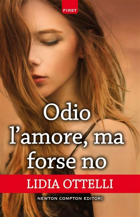 Odio Lamore Ma Forse No Newton Compton Editori