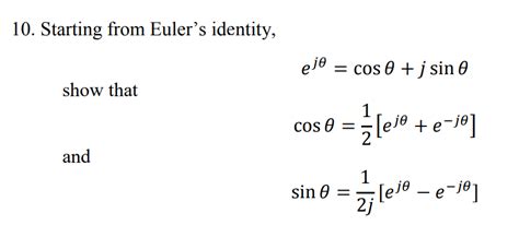 [solved] 10 Starting From Euler S Identity E Je Cos 0 J Sin 0