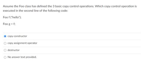 solved assume the foo class has defined the 3 basic copy