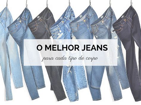 Sempre Feminia GUIA DA CALÇA JEANS O MELHOR MODELO PARA CADA TIPO DE CORPO