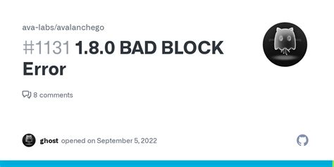 180 Bad Block Error · Issue 1131 · Ava Labsavalanchego · Github