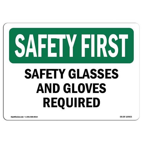 12 X 18 In Osha Safety First Sign Safety Glasses And Gloves Required