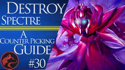 How To Counter Spectre Dota 2 Dot To Dot Name Tracing Website
