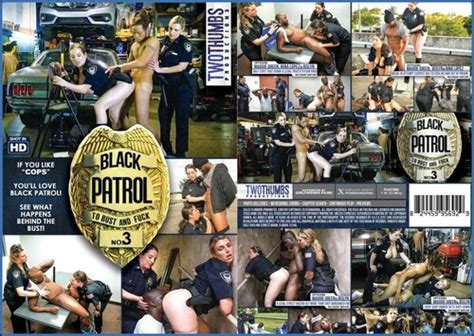Black Patrol 3 2019 Intporn Forums