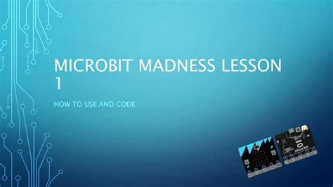 Microbit Lesson 1 Ppt