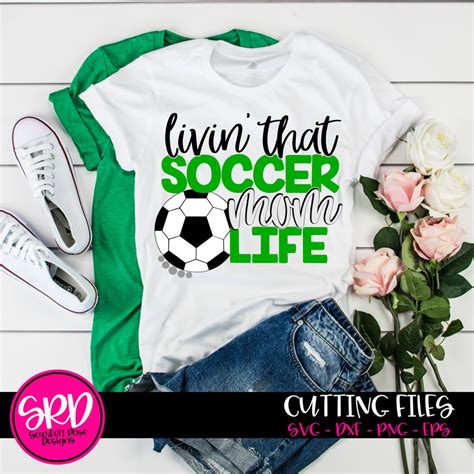 Soccer Svg Soccer Mom Svg Livin That Soccer Mom Life Soccer Mom