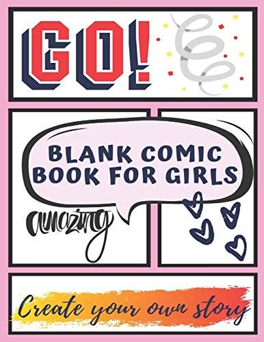 Blank Comic Book Sketchbook For Girls Blank Comic Book To Create Your
