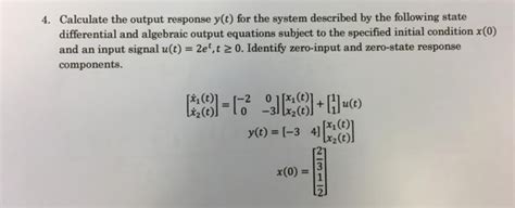 Solved 4 Calculate The Output Response Yt For The System