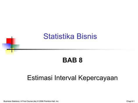 Bab 8 Estimasi Interval Kepercayaanpptx