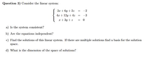 Solved Question Consider The Linear System Chegg