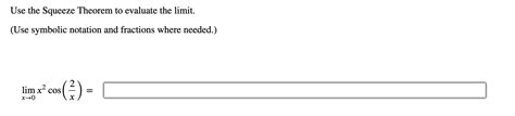 Solved Use The Squeeze Theorem To Evaluate The Limit Use