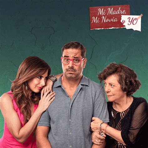 Mi Madre Mi Novia Y Yo