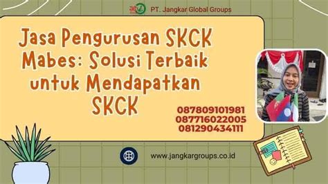 Jasa Pengurusan SKCK Mabes Solusi Terbaik Jangkar Global Groups