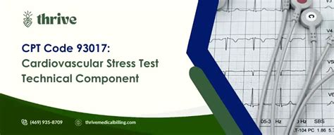 Cpt Code 93017 Cardiovascular Stress Test Technical Component