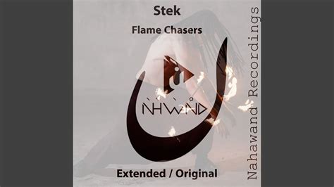 Flame Chasers Extended Mix Youtube