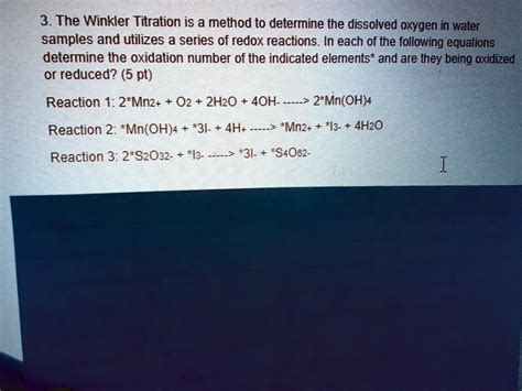 3 The Winkler Titration Is A Method To Determine The Dissolved Oxygen
