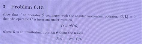solved show that if an operator o commutes with the angular