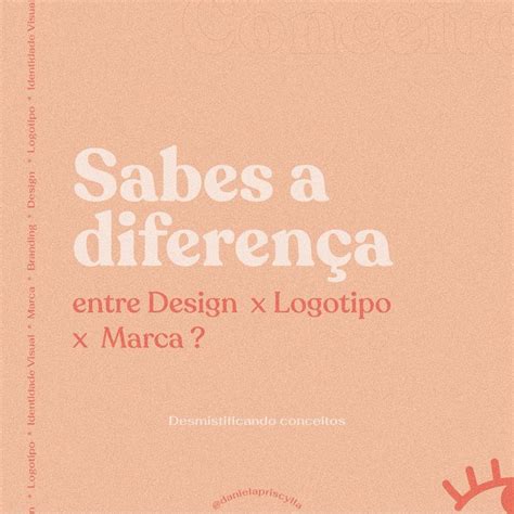 A Diferença Entre Design Logotipo Identidade Visual Marca Branding