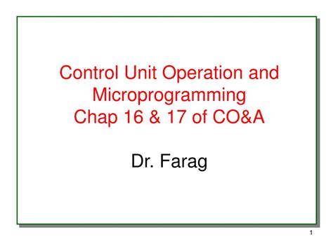 Ppt Control Unit Operation And Microprogramming Chap 16 And 17 Of Coanda Dr Farag Powerpoint
