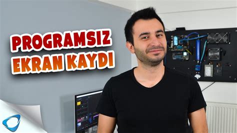 4 Programsız Ekran Kaydı ve Oyun Videosu Çekme YouTube