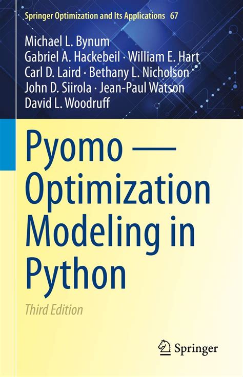 Buy Pyomo Optimization Modeling In Python 67 Springer Optimization