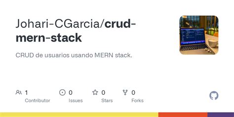 GitHub Johari CGarcia Crud Mern Stack CRUD De Usuarios Usando MERN