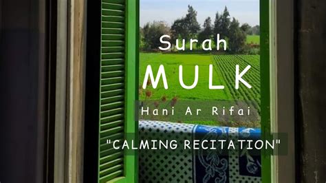 Emotional Recitation Surah Mulk Hani Ar Rifai Youtube