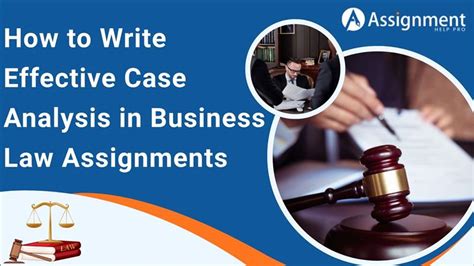 How To Write Effective Case Analysis In Business Law Assignments