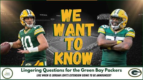 Lingering Questions For The Green Bay Packers Youtube
