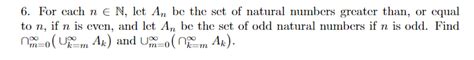 Solved For Each NinN Let An Be The Set Of Natural Numbers Chegg Com