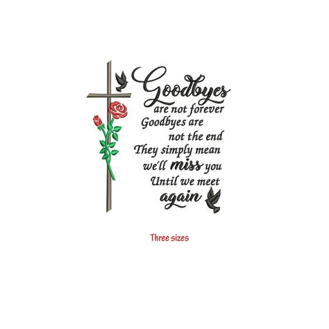 Goodbyes Are Not Forever Machine Embroidery Design Goodbyes Never End
