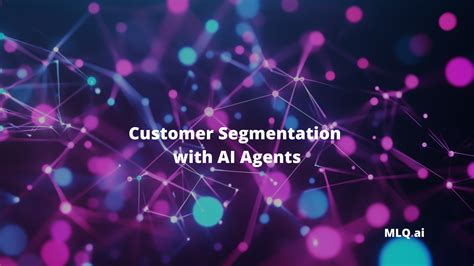 Ai Agents For Customer Segmentation Analysis