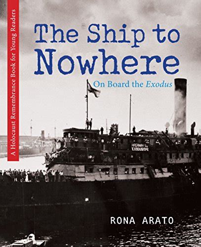 The Ship To Nowhere On Board The Exodus Historical Novel Society