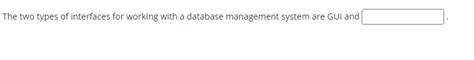 Solved In Sql The Commands Are Used For Managing The