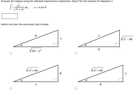 Solved Evaluate The Integral Using The Indicated Trigonom