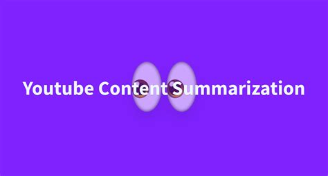 Youtube Content Summarization A Hugging Face Space By Sayiqa