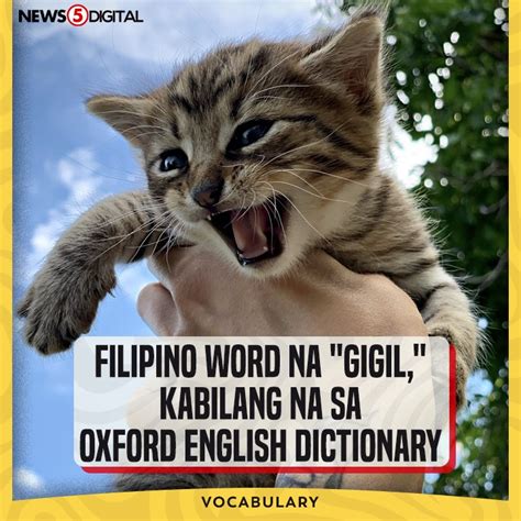 News5 Idinagdag Na Ang Filipino Word Na Gigil Sa Oxford English
