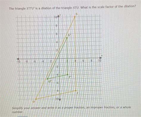 Solved The Triangle Stu Is A Dilation Of The Triangle Stu What Is
