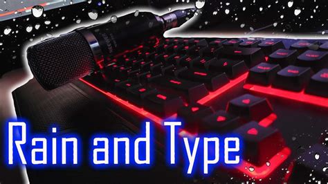Asmr Relaxing Keyboard Typing With Rain Youtube